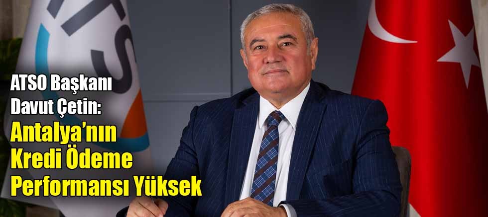 ATSO Başkanı Davut Çetin, BBDK verilerini değerlendirdi - EKONOMİ ...